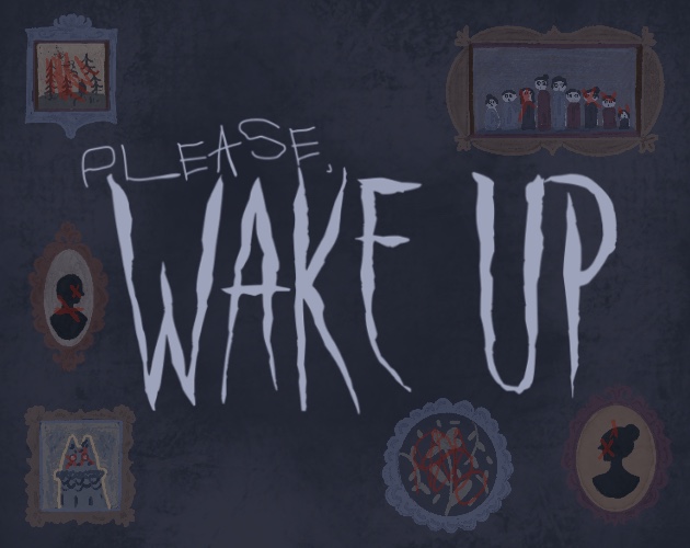 Please Wake Up by Laica Studios