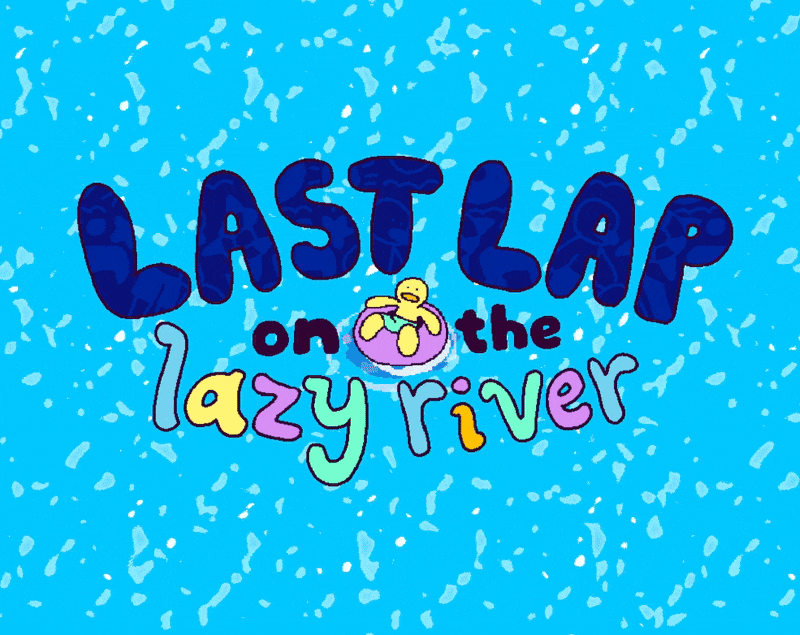 Last Lap on the Lazy River by Joey G for GMTK Game Jam 2025 - itch.io
