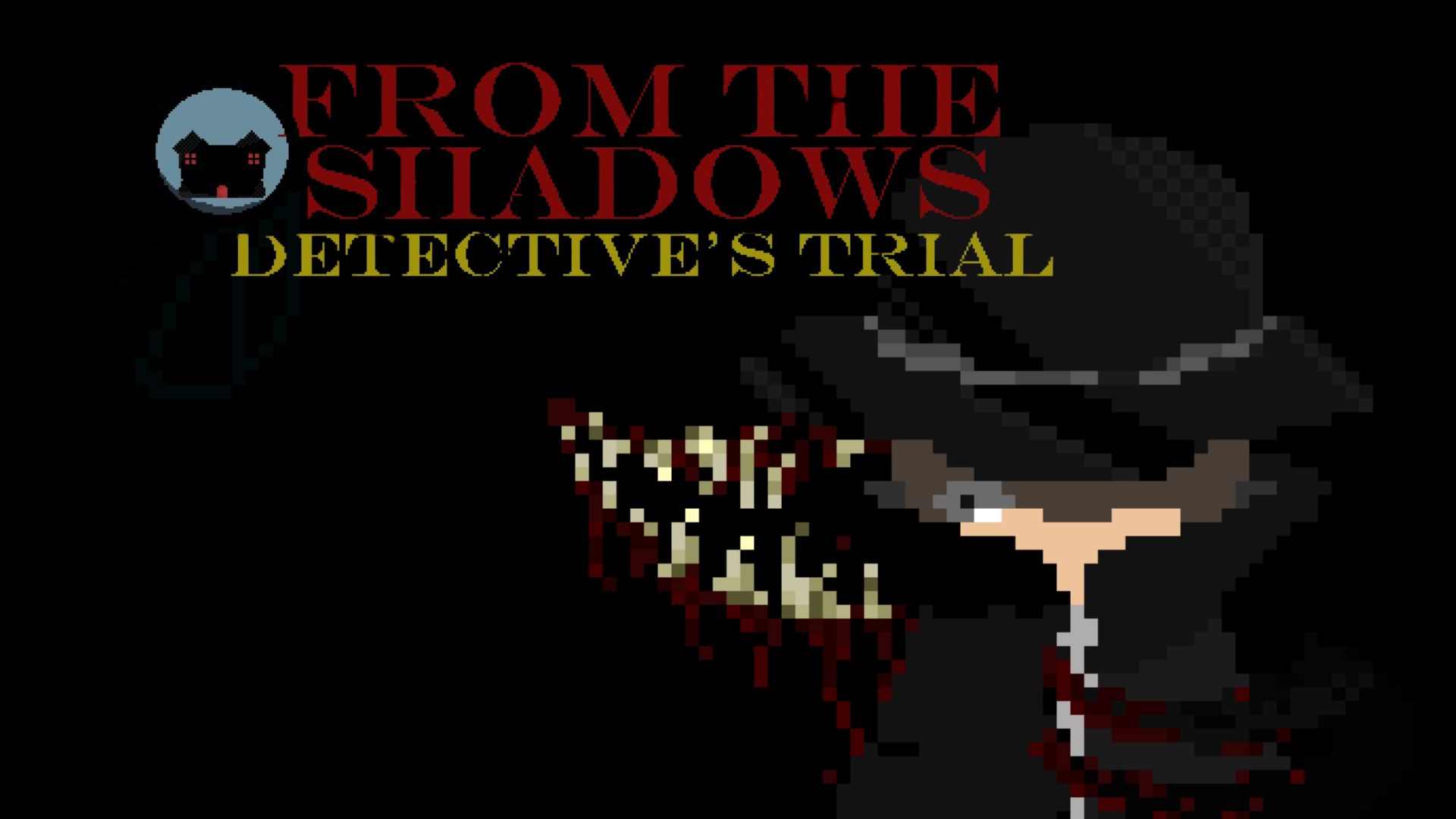 From The Shadows : Detective's Trial by Mythiosgg