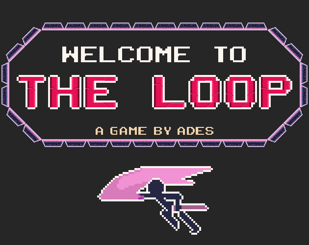 WELCOME TO THE LOOP by Ades