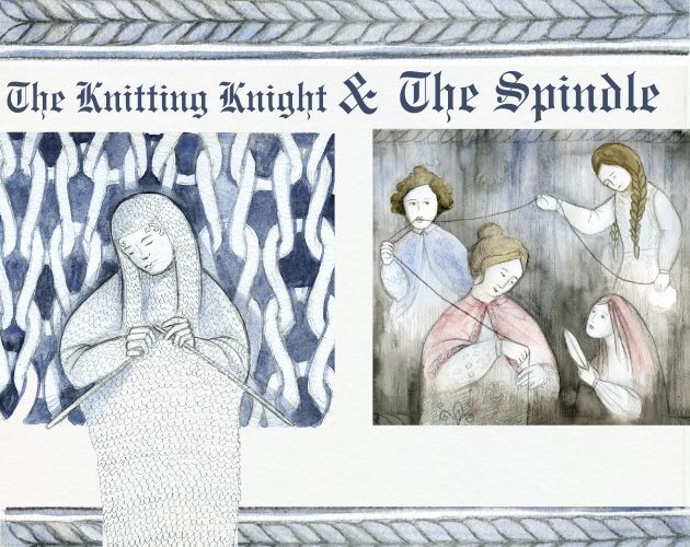 The Knitting Knight & The Spindle by Frau Knurrkater
