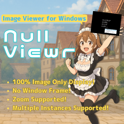 NullViewer – A Frameless Image Viewer for Minimalists(DEMO) by conveni