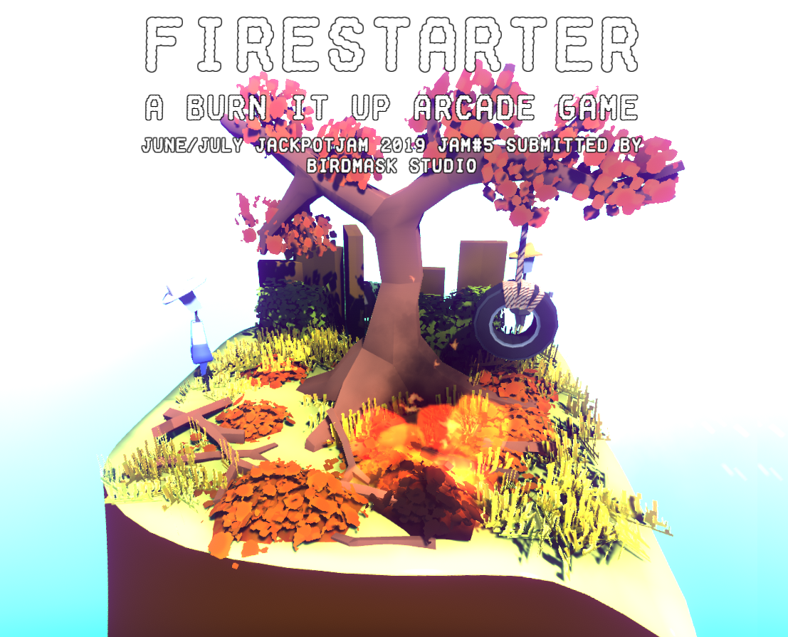 Firestarter: A Burn It Up Arcade Game by BirdmaskStudio