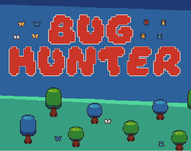 Bug Hunter by GameDev_Pixel