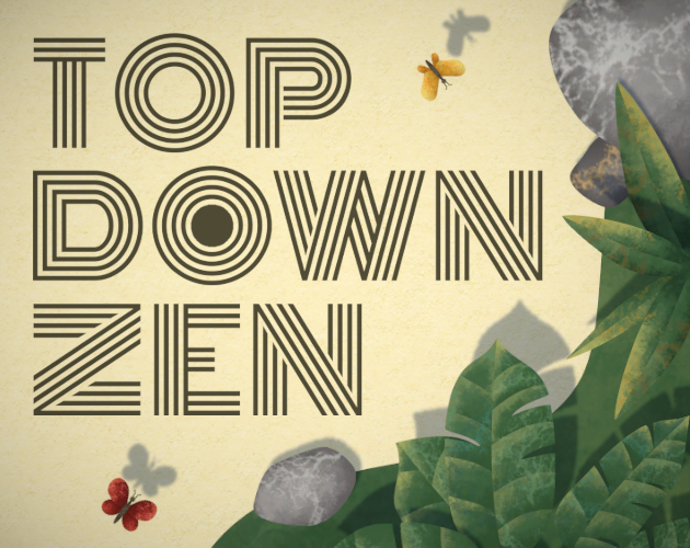 Top Down Zen by Marius Mühleck, Hannah Kümmel, ToniBosch