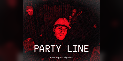 Comments 55 to 16 of 55 - PARTY LINE by notsospecialgames