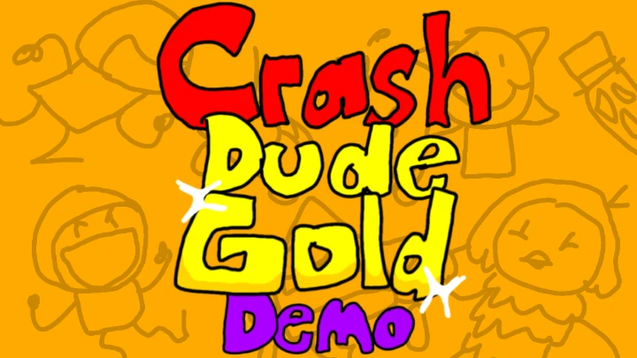 Crash Dude (Gold Demo) by Bub