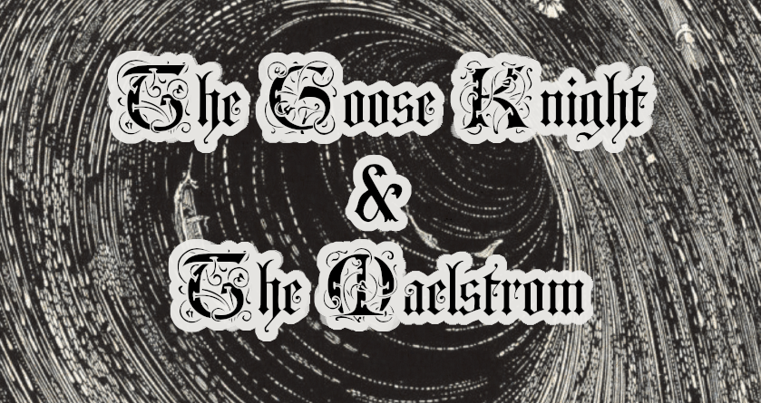 The Goose Knight and The Maelstrom (Mythic Bastionland) by puppersv for Mythic Bastionland TTRPG ...