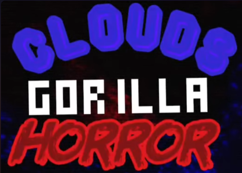 Clouds Gorilla Horror archive (NO SERVERS) by idk