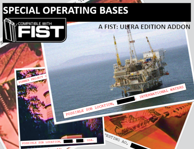 SPECIAL OPERATING BASES - FIST RPG ADDON by Charlie