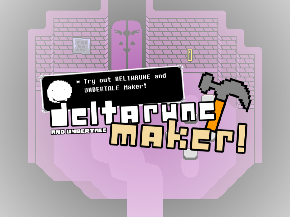 DELTARUNE and UNDERTALE Maker! by Bambi