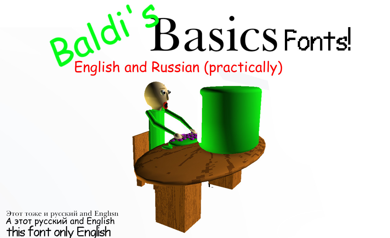 Baldi's Basics Fonts English And Russian (Practically) by ABANDONED ACCOUNT