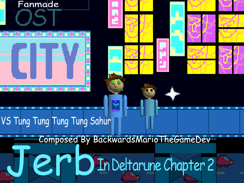 Jerb In Deltarune Chapter 2 OST - VS Tung Tung Tung Sahur by Zachary