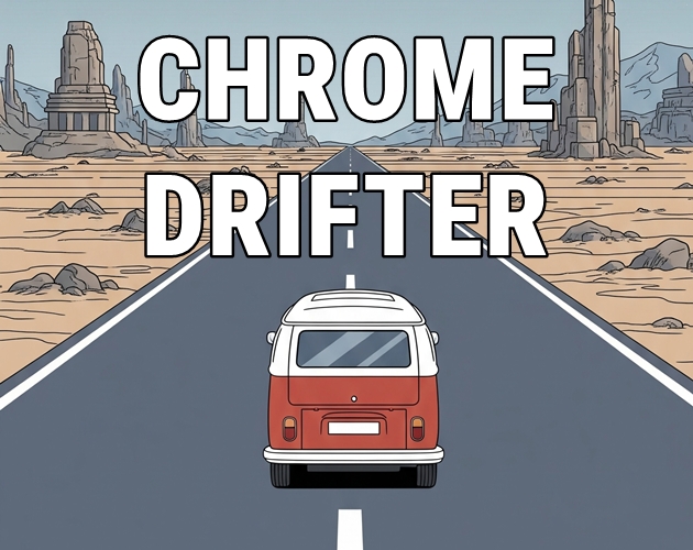 Chrome Drifter A Lo-Fi Driving TTRPG by sangsalawin