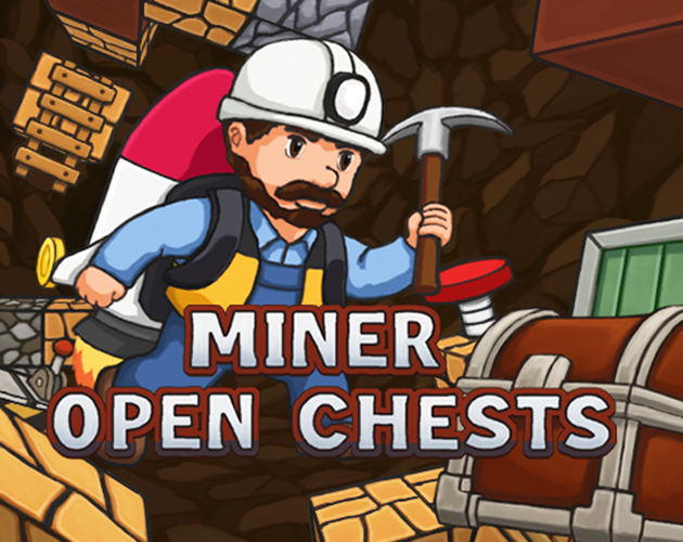 Miner Open Chests by Flash Engine Studio