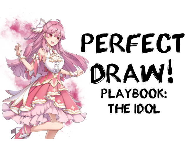 The Idol: A Perfect Draw! Playbook by The Paladin's Scrolls