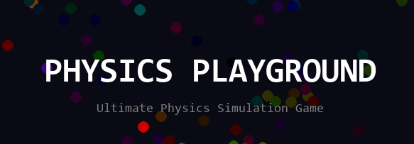 Ultimate Physics Playground by Half