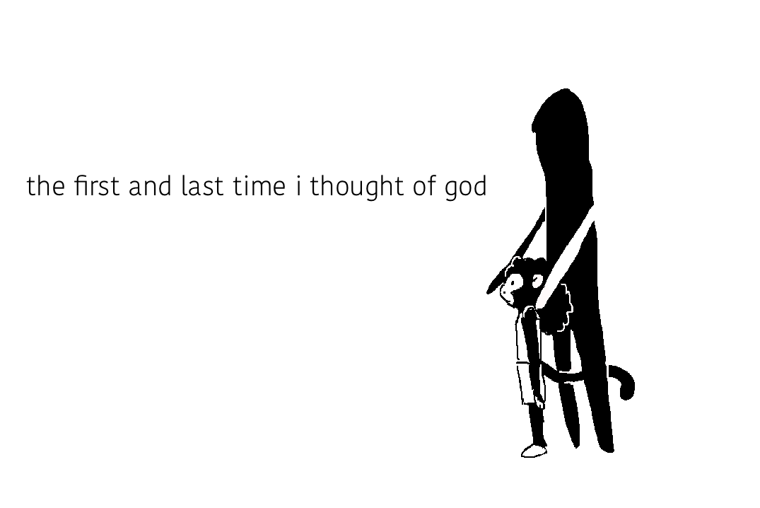 the first and last time i thought of god by beastomato