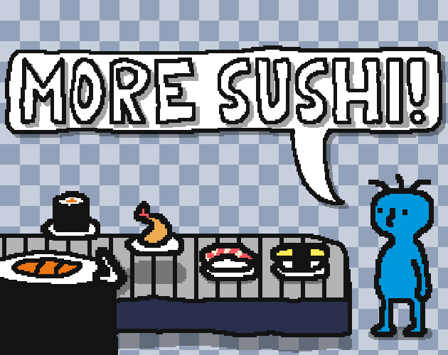 More Sushi! Out Now! - More Sushi! by pixelqube