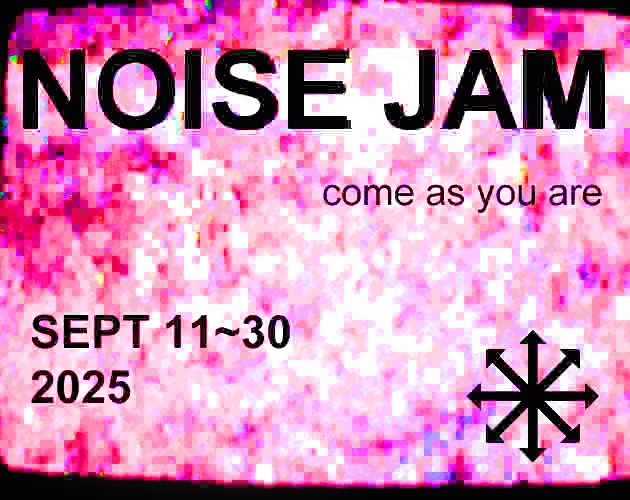 NOISE JAM - itch.io