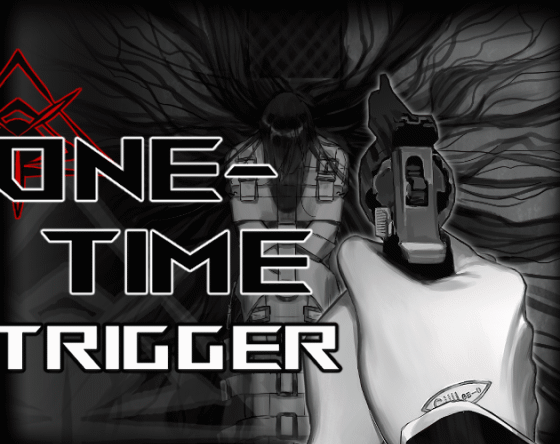 One-Time Trigger by ersanshan23, kerosuta, Skuyume, YXL