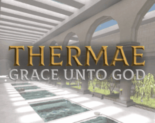 Thermae: Grace Unto God by Blarfnip