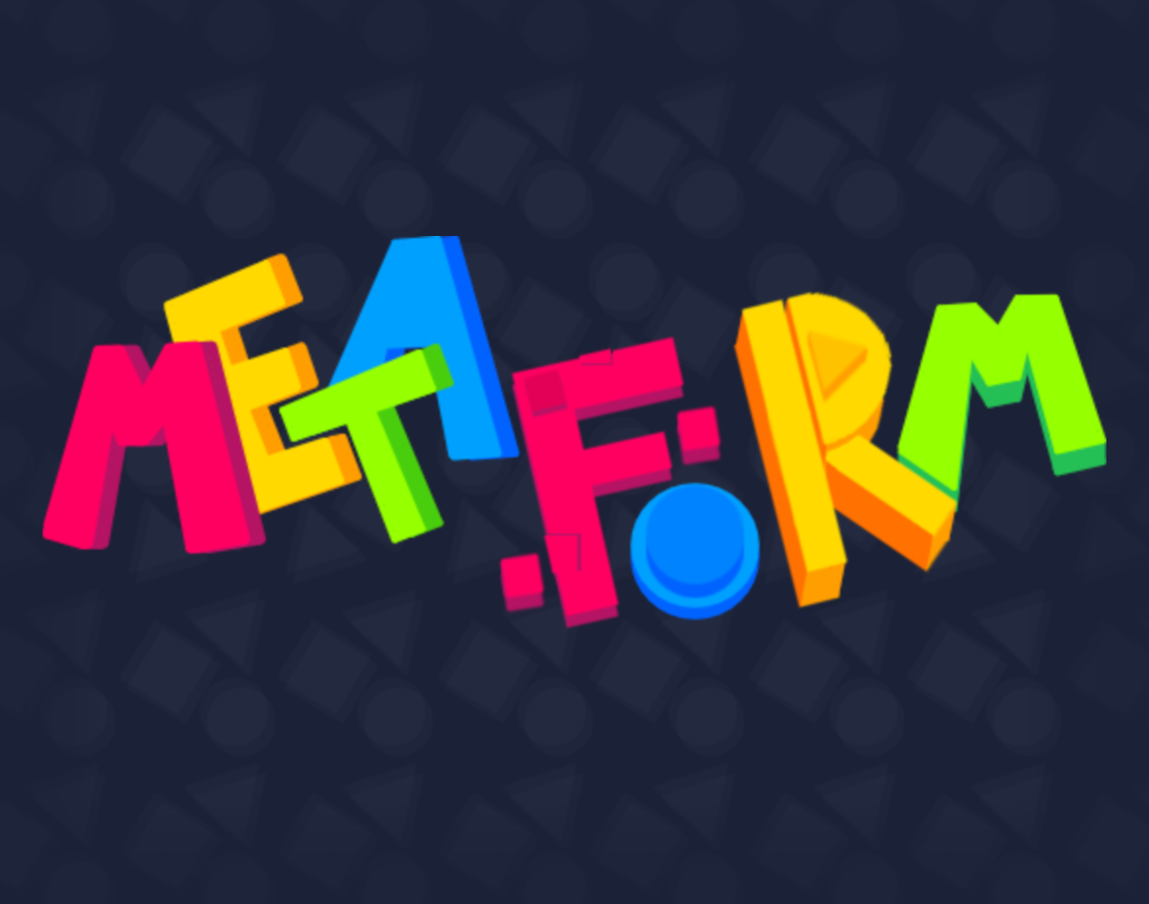MetaForm by TinchoLC, AmbuGames