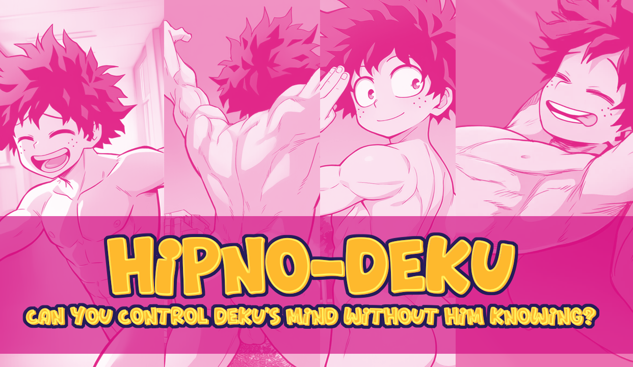 Devlog - HIPNO-DEKU (+18) by FreddyKun