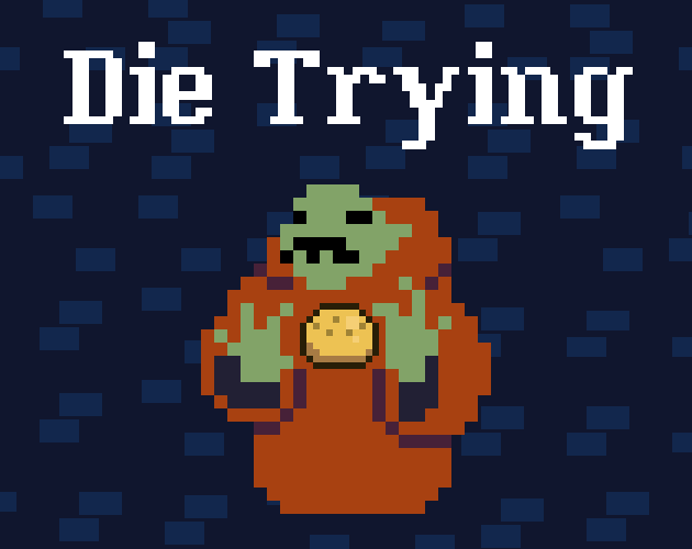 Die Trying by ItsHighNoon1, itsBrandork