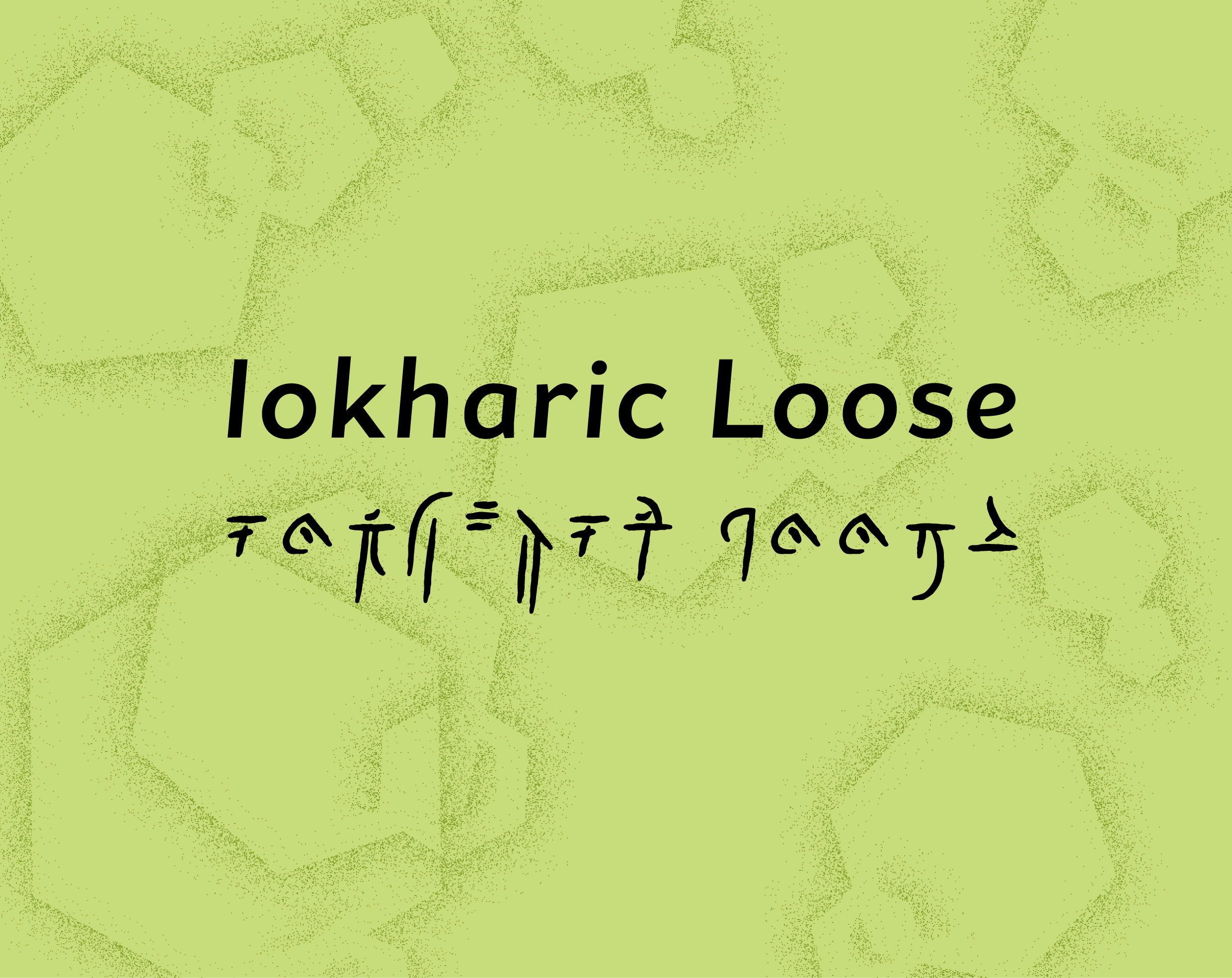 Iokharic Loose, the font by Korbol