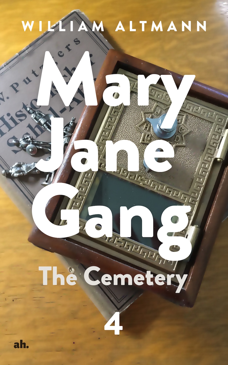 The Cemetery - Mary Jane Gang #4 by William Altmann