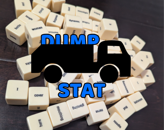 Dump Stat by paul doyle