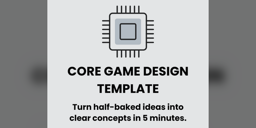 Core Game Design Template by The Modern Game Dev