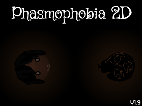 Phasmophobia 2D by DarkDemonGamer_1