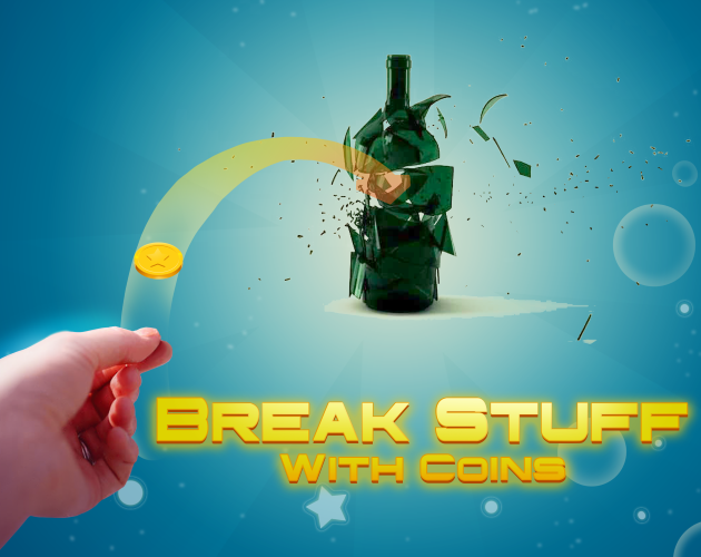Break Stuff With Coins by MKJ Interactive