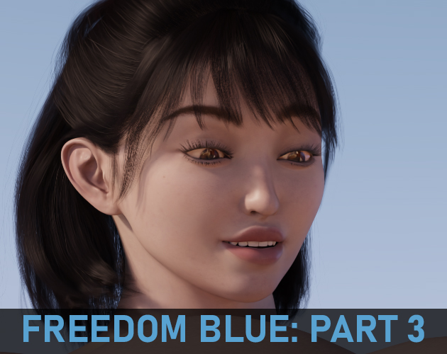 Freedom Blue: Part 3 by DK