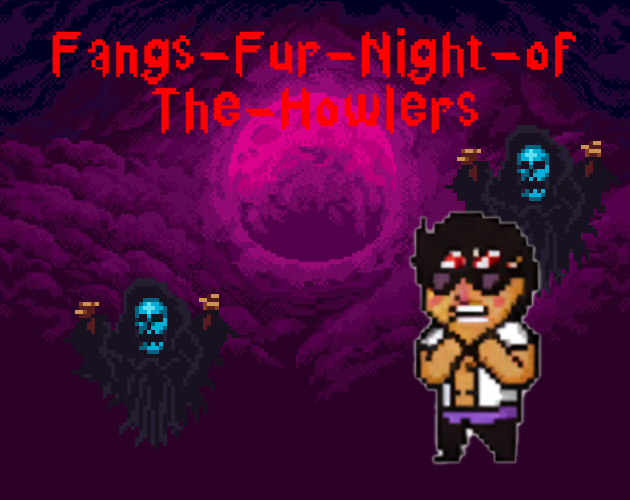 Fangs & Fur: Night of the Howlers by chubbyrok