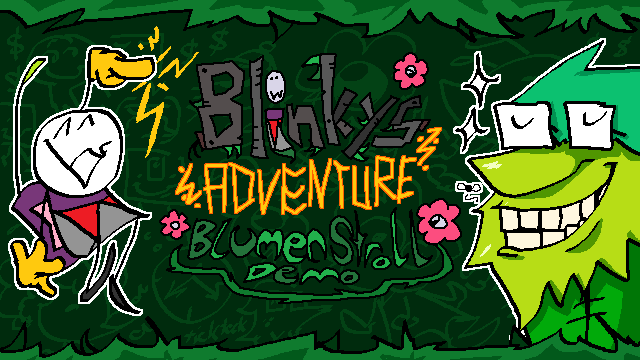 Blinky's Adventure - Blumen Stroll Demo by ScruffTuna