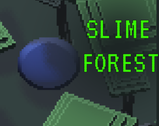 Slime Forest by dmmaia