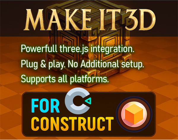 MakeIt3D - Construct3 Plugin(V2 SDK) by Jammanna