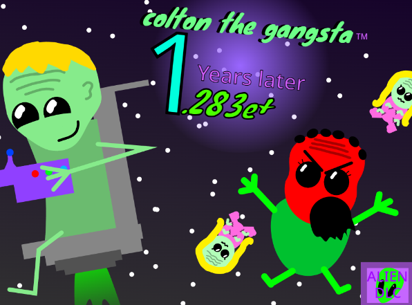 Colton the Gangsta 1.283e+ Years Later (ALIEN DLC) by ketchy3