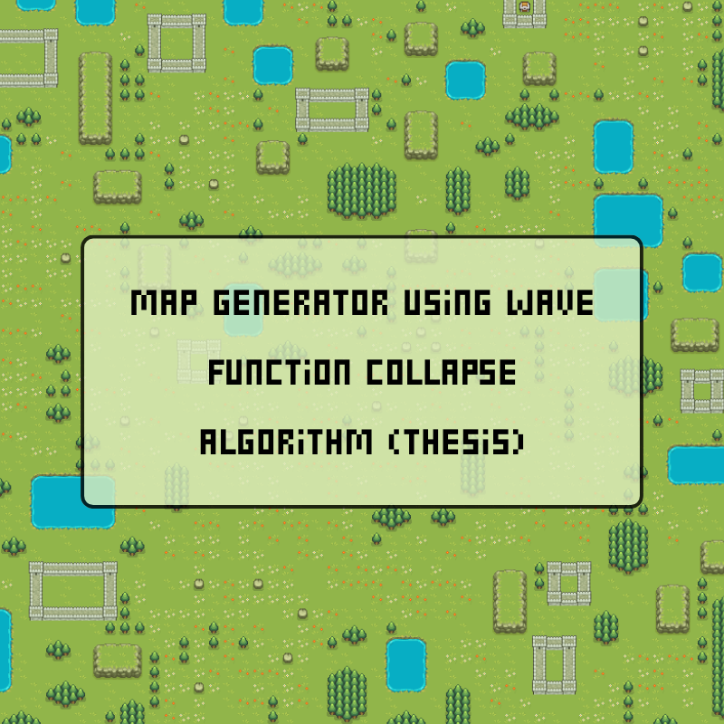 Map Generator using Wave Function Collapse Algorithm (Thesis) by soniseli