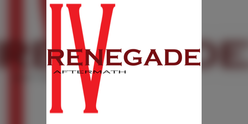 RENEGADE IV by GuyWhoSaysHi