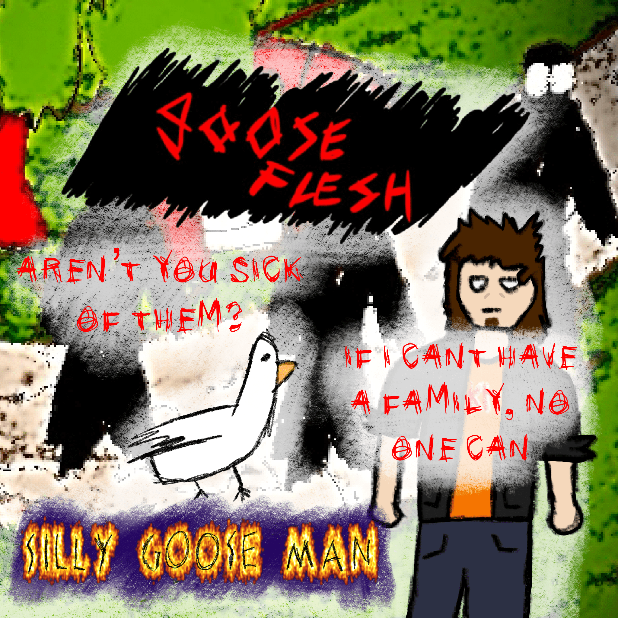 Comments - GOOSEFLESH by Silly Goose Man
