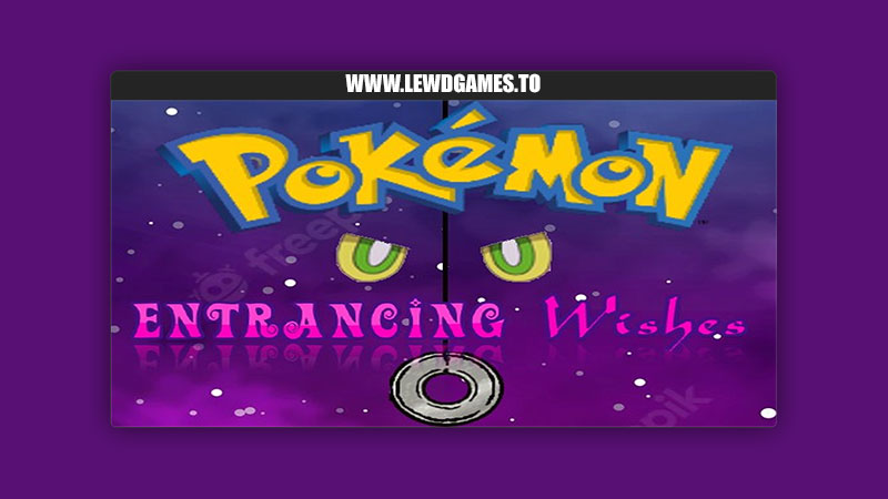 Pokemon Entrancing Wishes [v6.36] By RazeSawr - itch.io