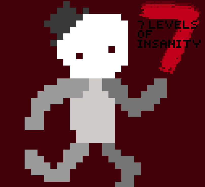 7 levels of Insanity by KoolAidxxx