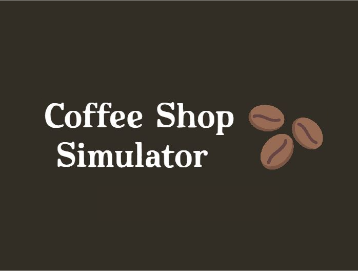 Coffee Shop Simulator by JimsGameDesign