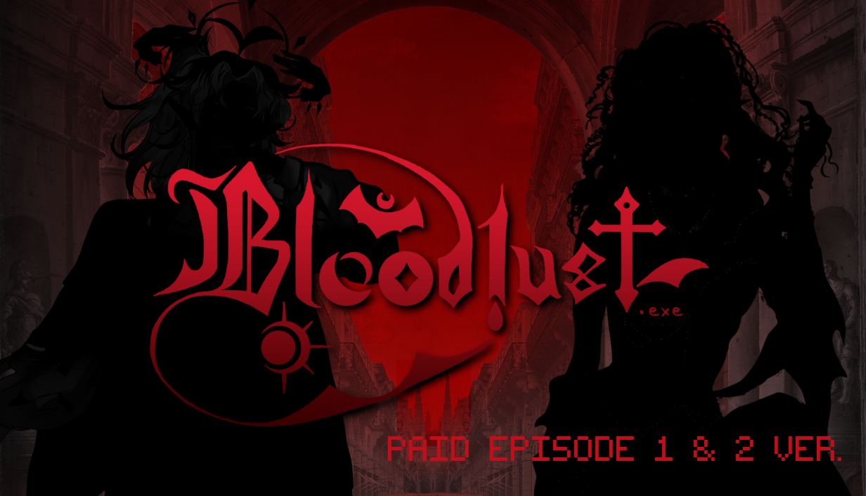 bloodlust.exe: LAUNCH! EPISODE 1 + 2 OUT NOW - bloodlust.exe by rosesrot
