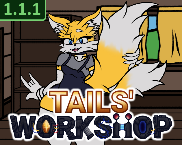 Devlog - Tails' Workshop [1.1.1] by Mistyy