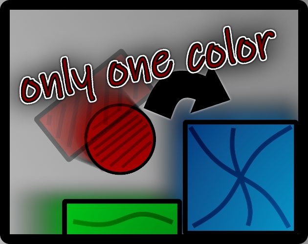 only one color by FireJojoBoy for GMTK Game Jam 2019 - itch.io